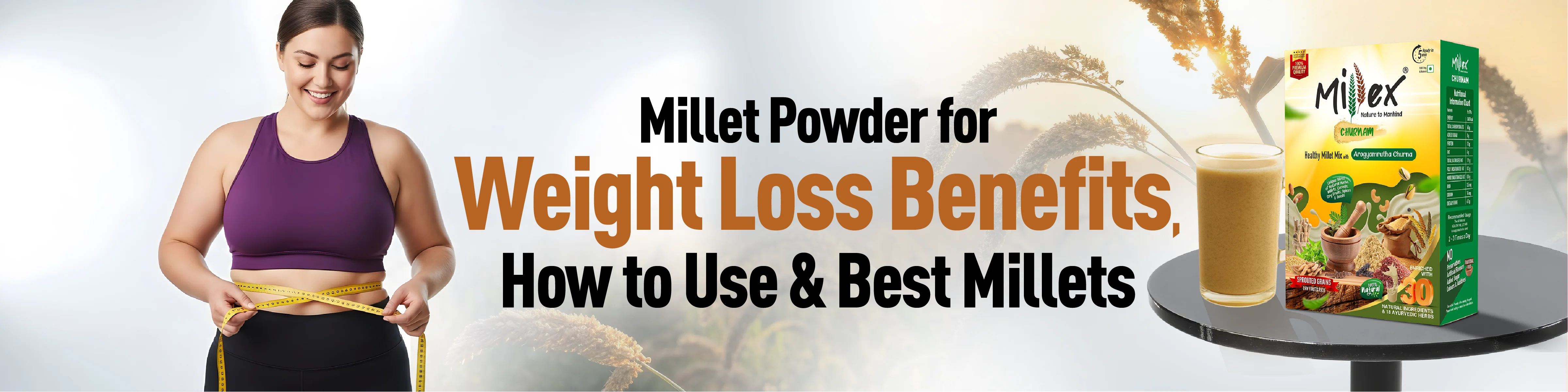 Millet Powder for Weight Loss: Benefits, How to Use & Best Millets – Millex